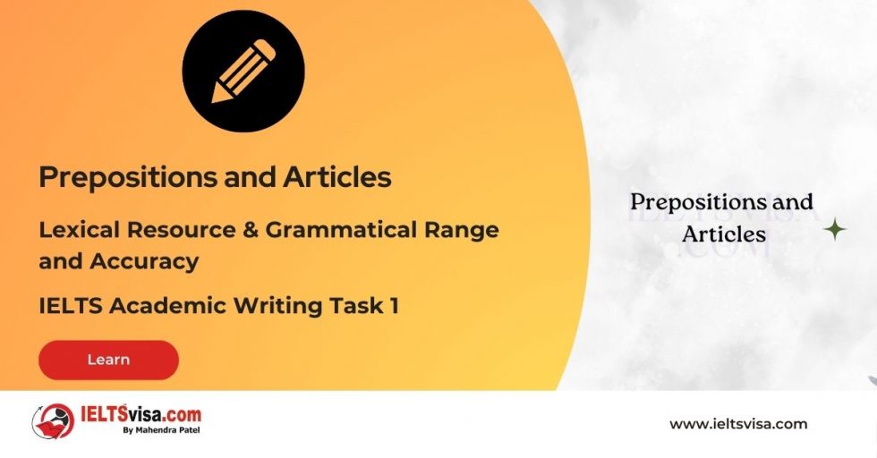 Lexical and Grammatical - Prepositions and Articles - Excellent IELTS ...