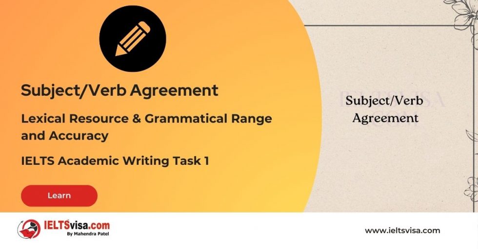 Lexical and Grammatical - Subject/Verb Agreement - Excellent IELTS ...