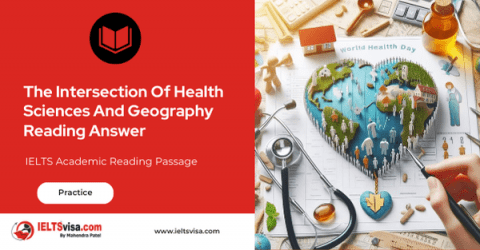 Health Sciences & Geography IELTS Reading Answer