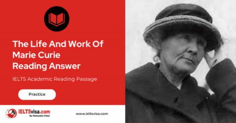 Marie Curie IELTS Reading Answer with Questions & Solutions