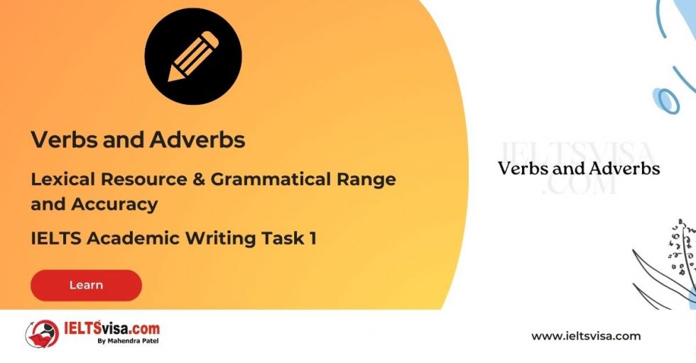 Lexical and Grammatical - Verbs and Adverbs - Excellent IELTS Academic ...