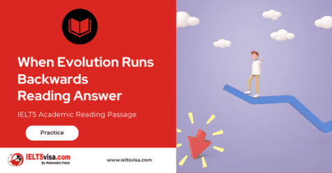 When Evolution Runs Backwards – IELTS Reading Answer