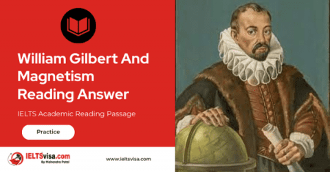William Gilbert and Magnetism – IELTS Reading Answer
