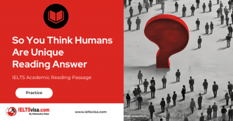 So You Think Humans Are Unique Reading Answers
