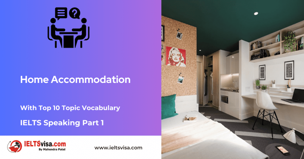 IELTS Part 1 – Home Accommodation | Sample Answers