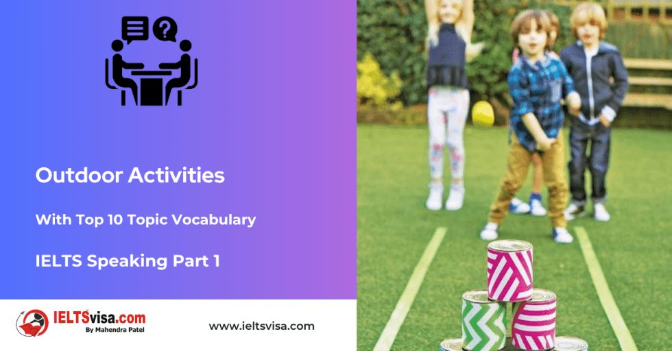 IELTS Speaking Part 1 – Outdoor Activities Sample Q&A