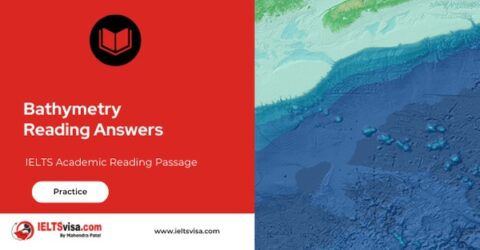 Bathymetry IELTS Reading Answers | Ocean Floor Mapping