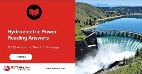 Hydroelectric Power IELTS Reading Passage Answers