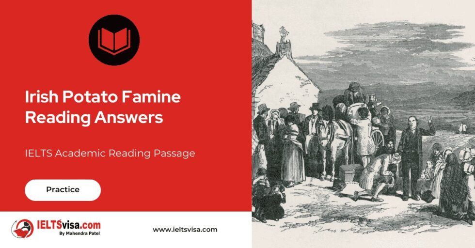 IELTS Reading: Irish Potato Famine Questions & Answers
